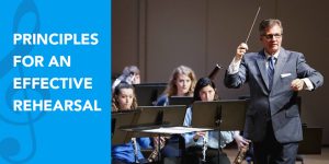 Principles for an Effective Rehearsal - Wenger Teacher Resources