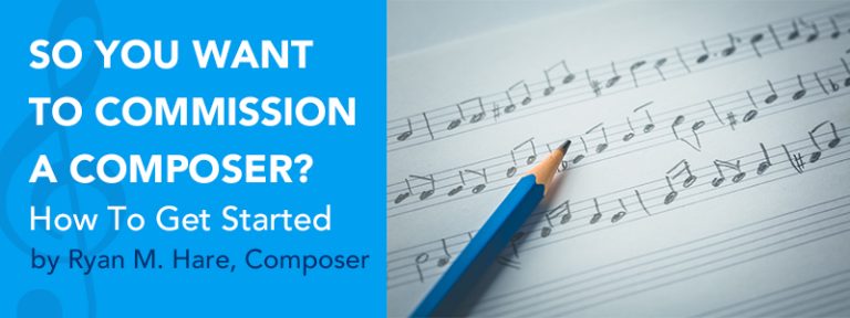 So You Want to Commission a Composer? - Wenger Teacher Resources