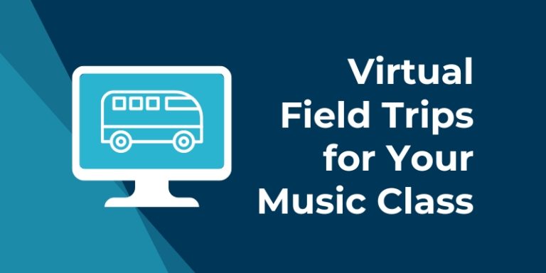 Updated: 10 Virtual Field Trips for Your Music Class - Wenger Teacher ...